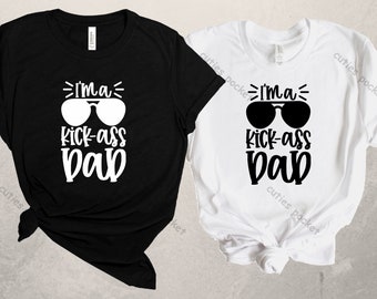 Kick Ass Dad Shirt - Etsy