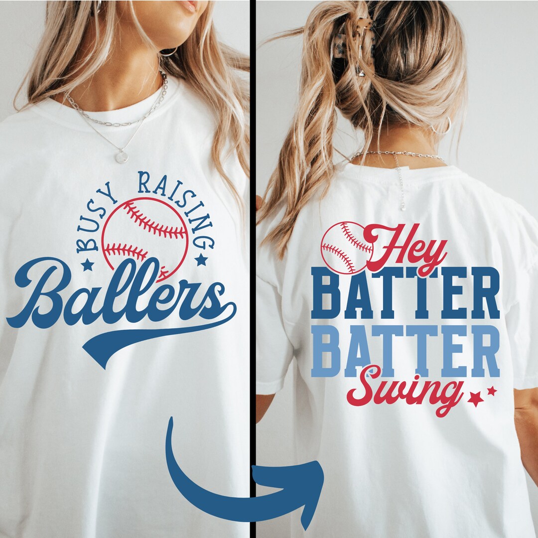 Busy Raising Ballers Hey Batter Batter Swing Shirt, Shirt for Her ...