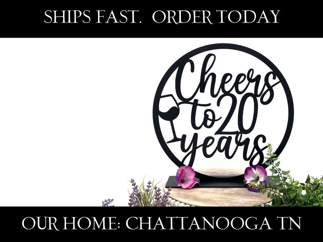 Cheers to 20 Years Centerpiece Anniversary Table Sign. Sturdy - Etsy
