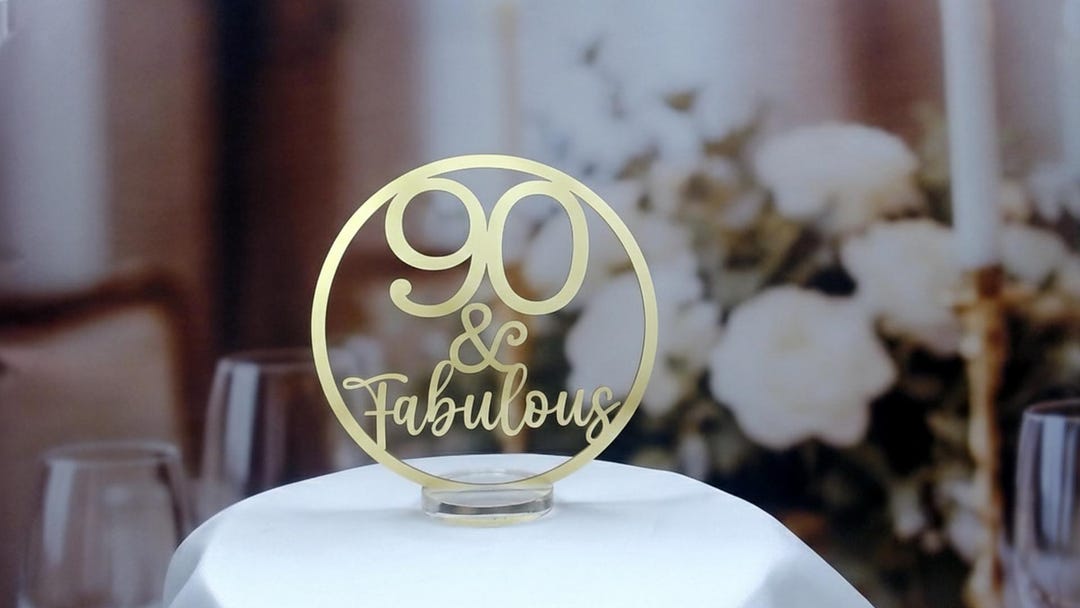 90th Birthday Table Sign - Gold Acrylic Party Centerpiece. Not Cheap ...