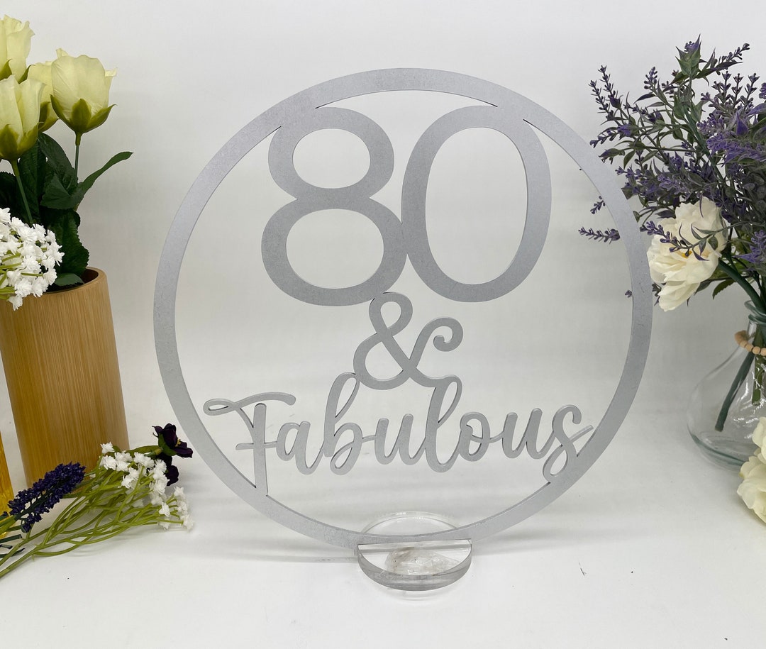 Eighty and Fabulous 80th Birthday Sign, Anniversary Custom Acrylic ...