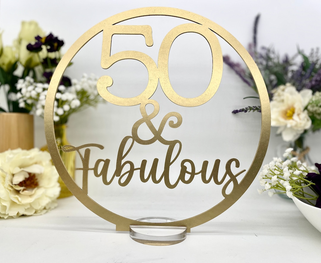 Fifty and Fabulous 50th Birthday Sign, Anniversary Custom Wood Table ...