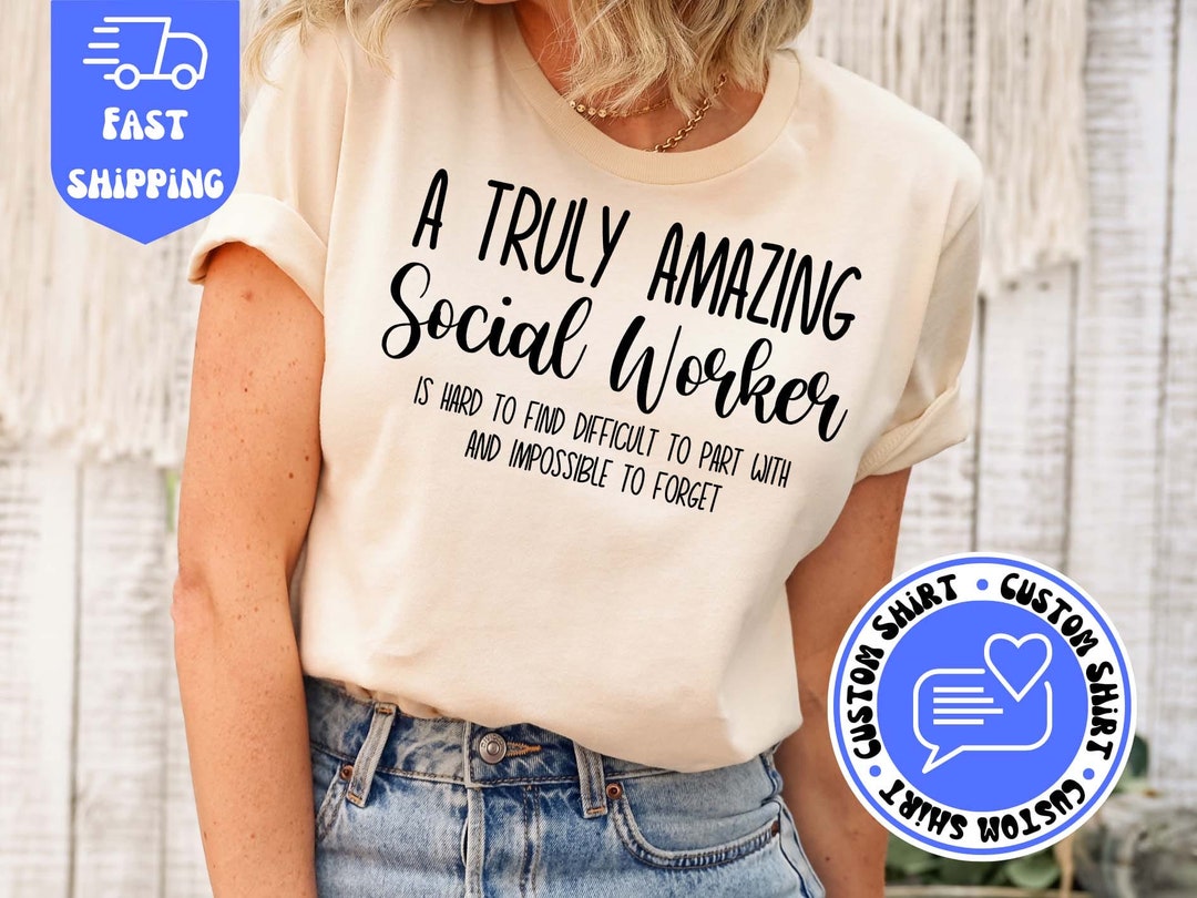 A Truly Amazing Social Worker is Hard to Find Shirt for Women - Etsy