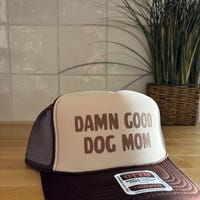 Damn Good Dog Mom Hat - Etsy