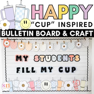 Bulletin Board Idea for the Classroom | My Students Fill My Cup ...
