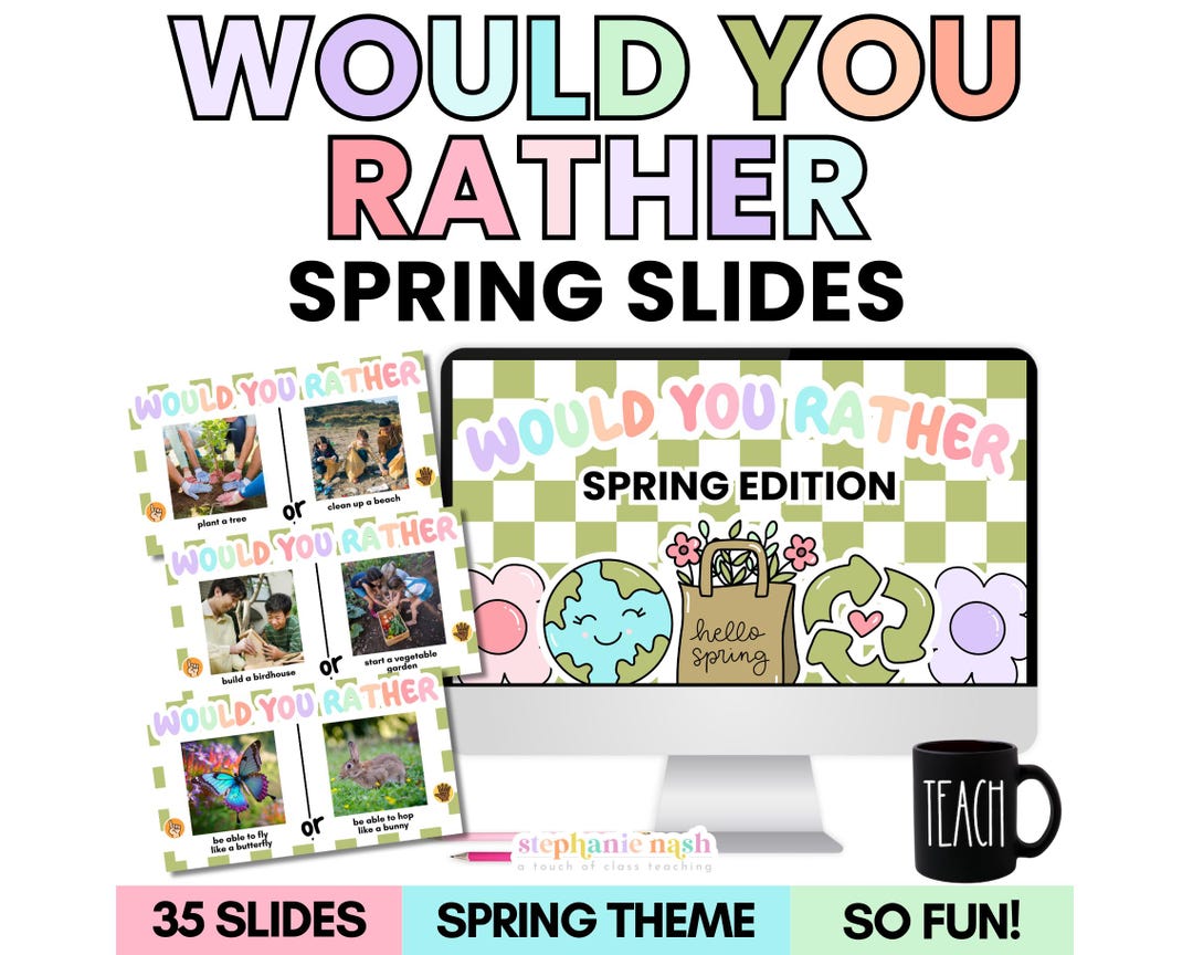 Spring Would You Rather Slides | Would You Rather Spring Edition ...