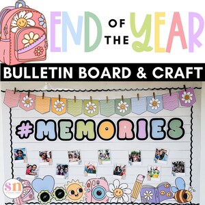 End of the Year Bulletin Board | May Bulletin | End of the Year Craft ...
