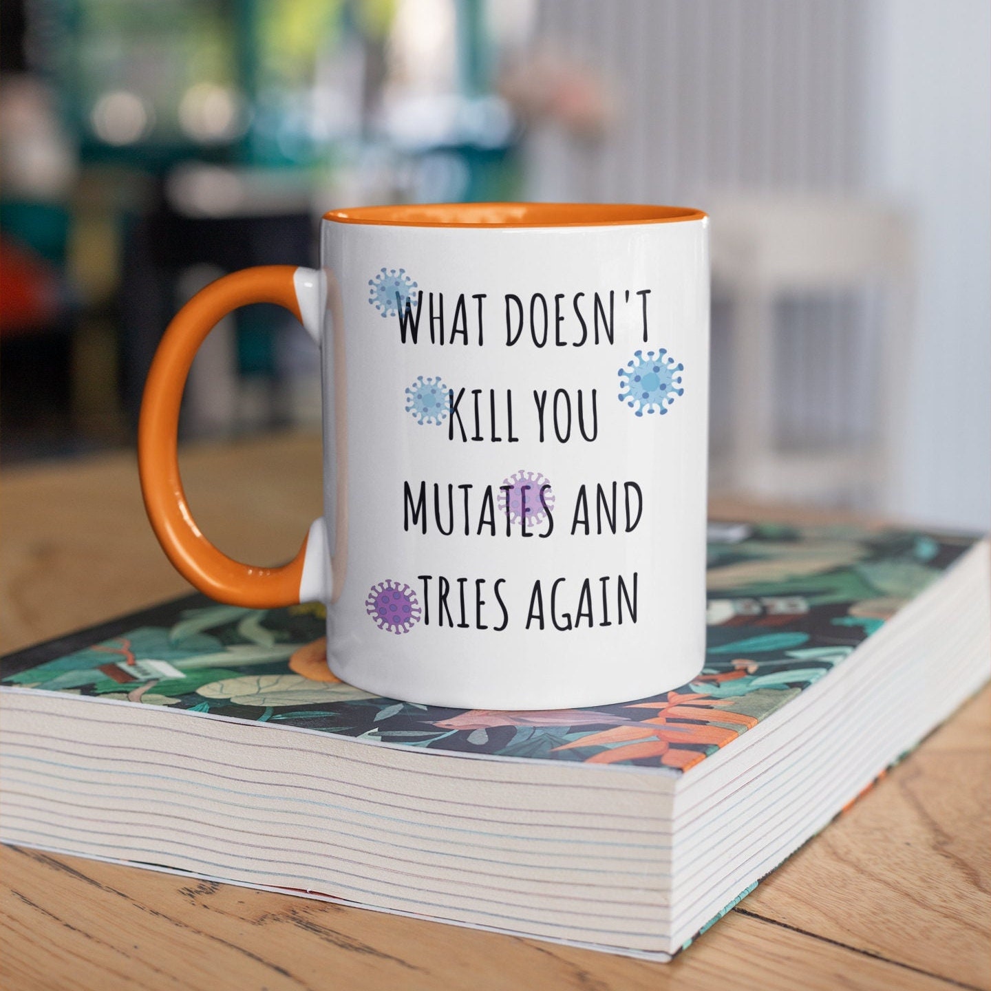 What Doesnt Kill You Mutates and Tries Again Two-tone Mug | Etsy UK