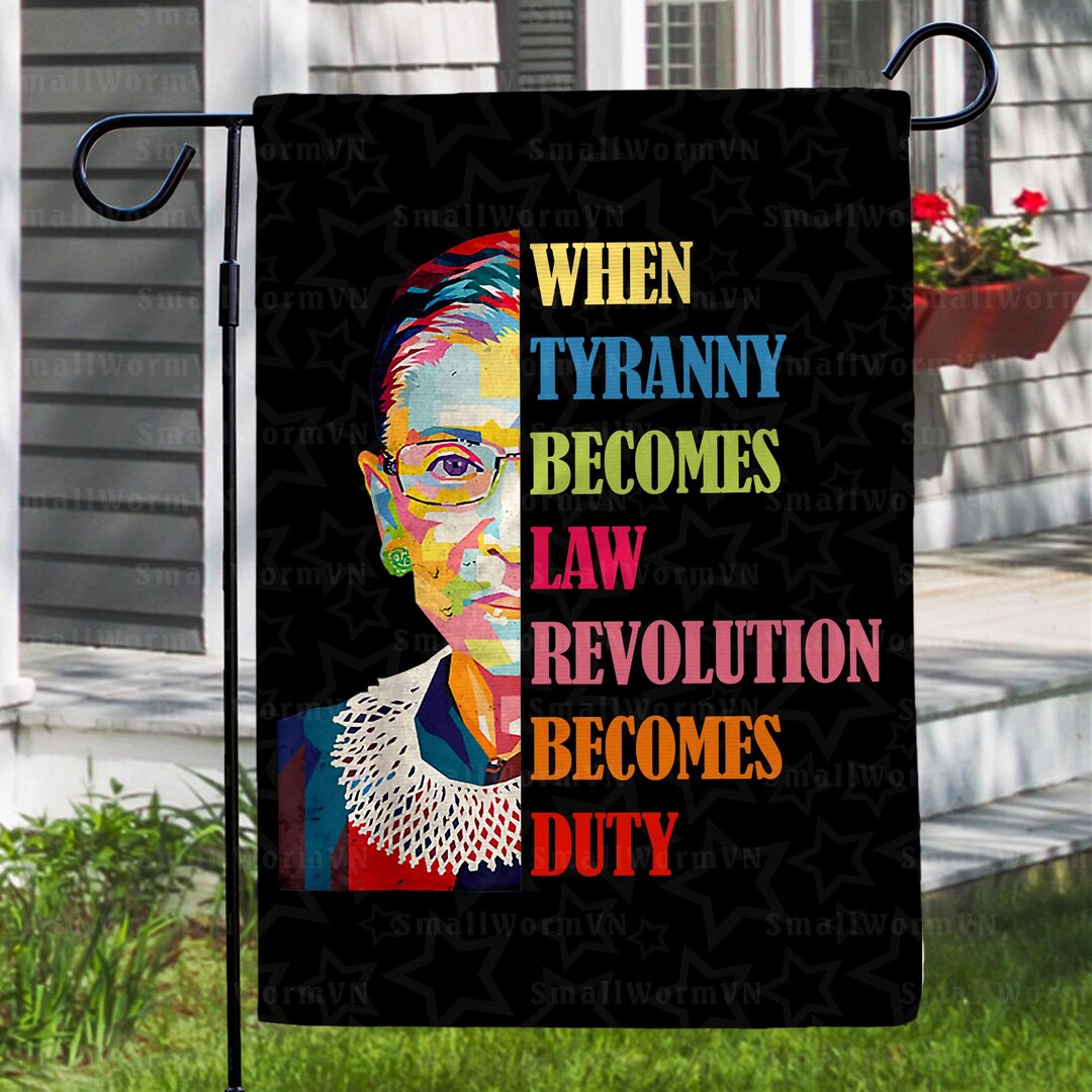 When Tyranny Becomes Law Revolution Becomes Duty Flag, Subtle F*ck ...