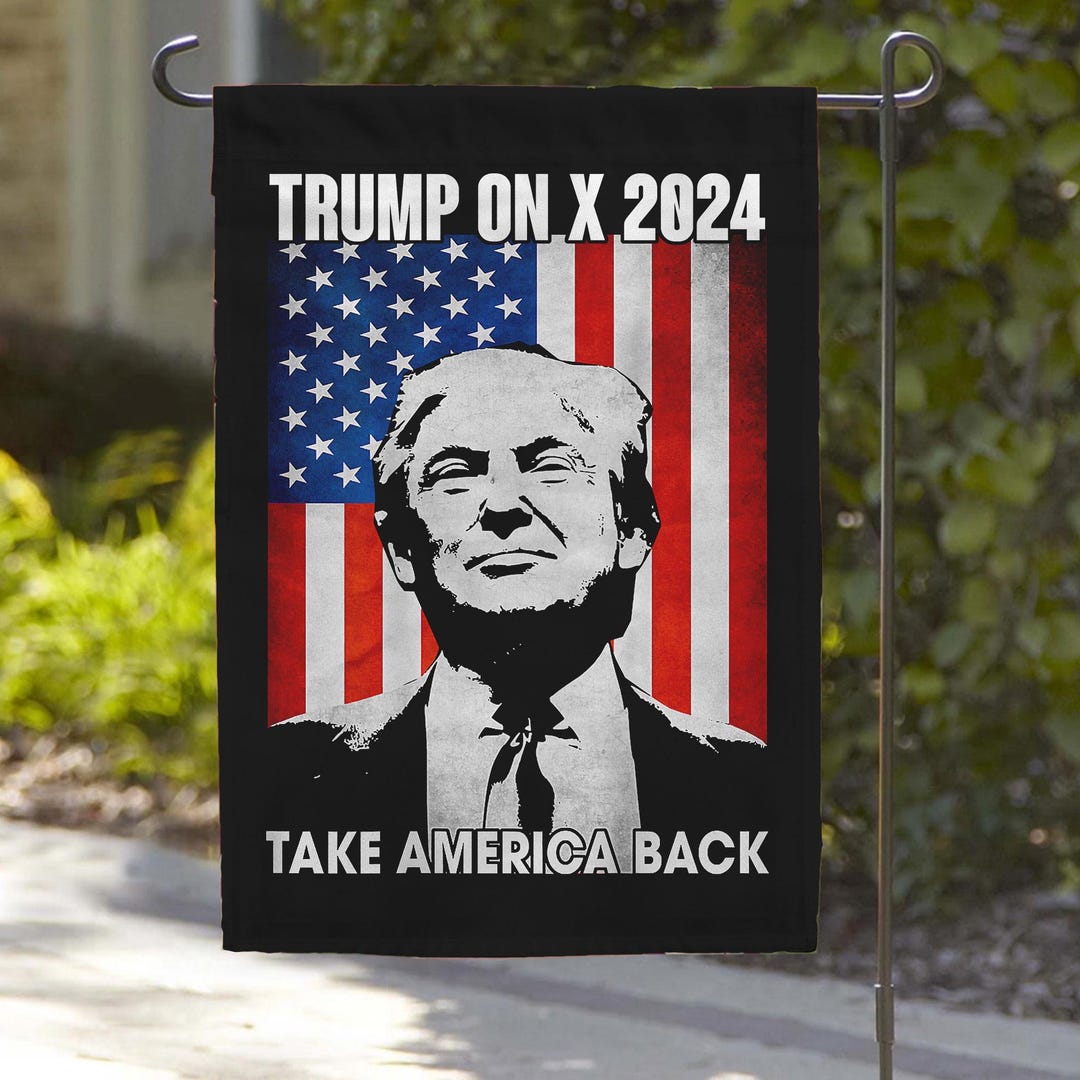 Trump On X 2024 Take America Back Flag Humor Political 2024 Flag
