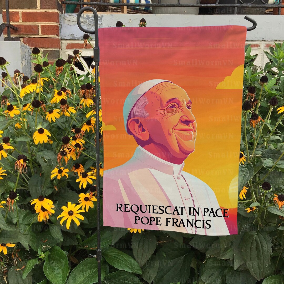 Requiescat in Pace Pope Francis Flag, Pope Francis Memorial Tribute ...