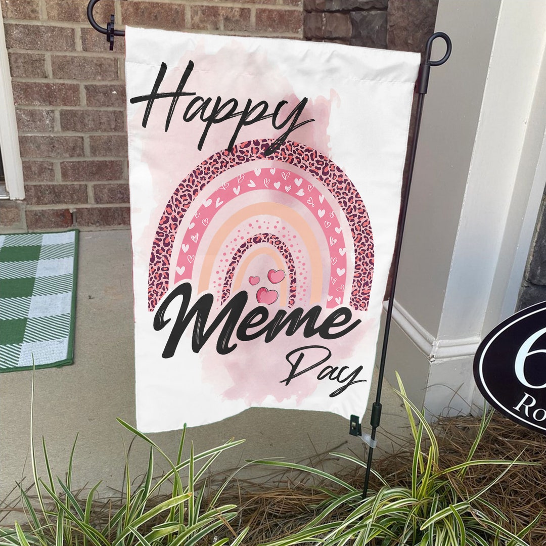 Happy Meme Day Flag, Meme Mother's Day for Best Meme Ever, Rainbow ...