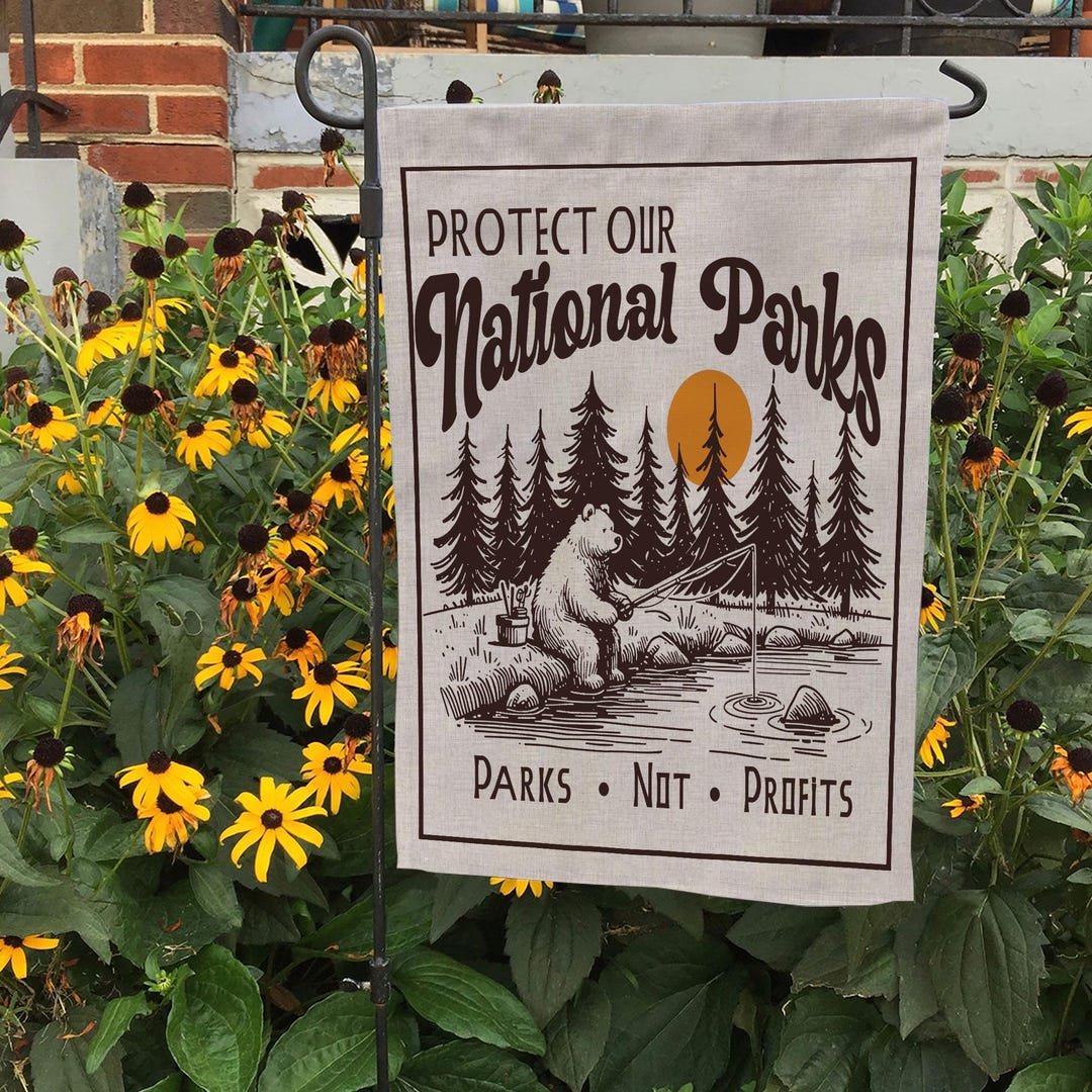 Protect Our National Parks Not Profits Flag, Parks Over Profit Flag ...