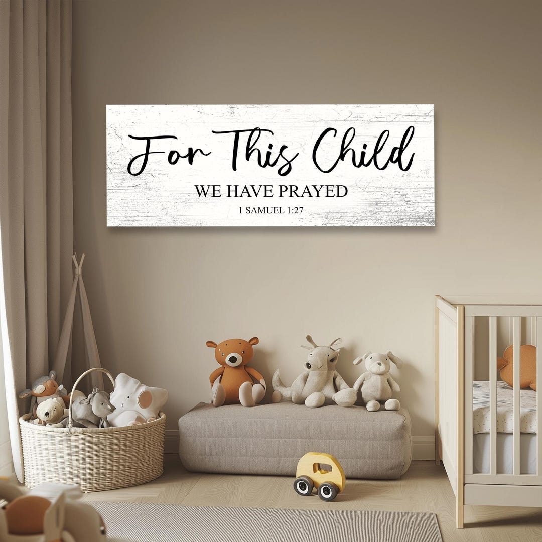 Custom for This Child We Have Prayed Sign, 1 Samuel 1 27 Sign ...
