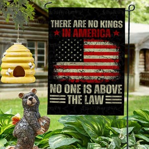 There Are No Kings in America No One is Above the Law Flag, Ftd Yard ...