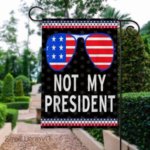 Not My President 2024 Flag, Democrat Elections Not My President Flag ...