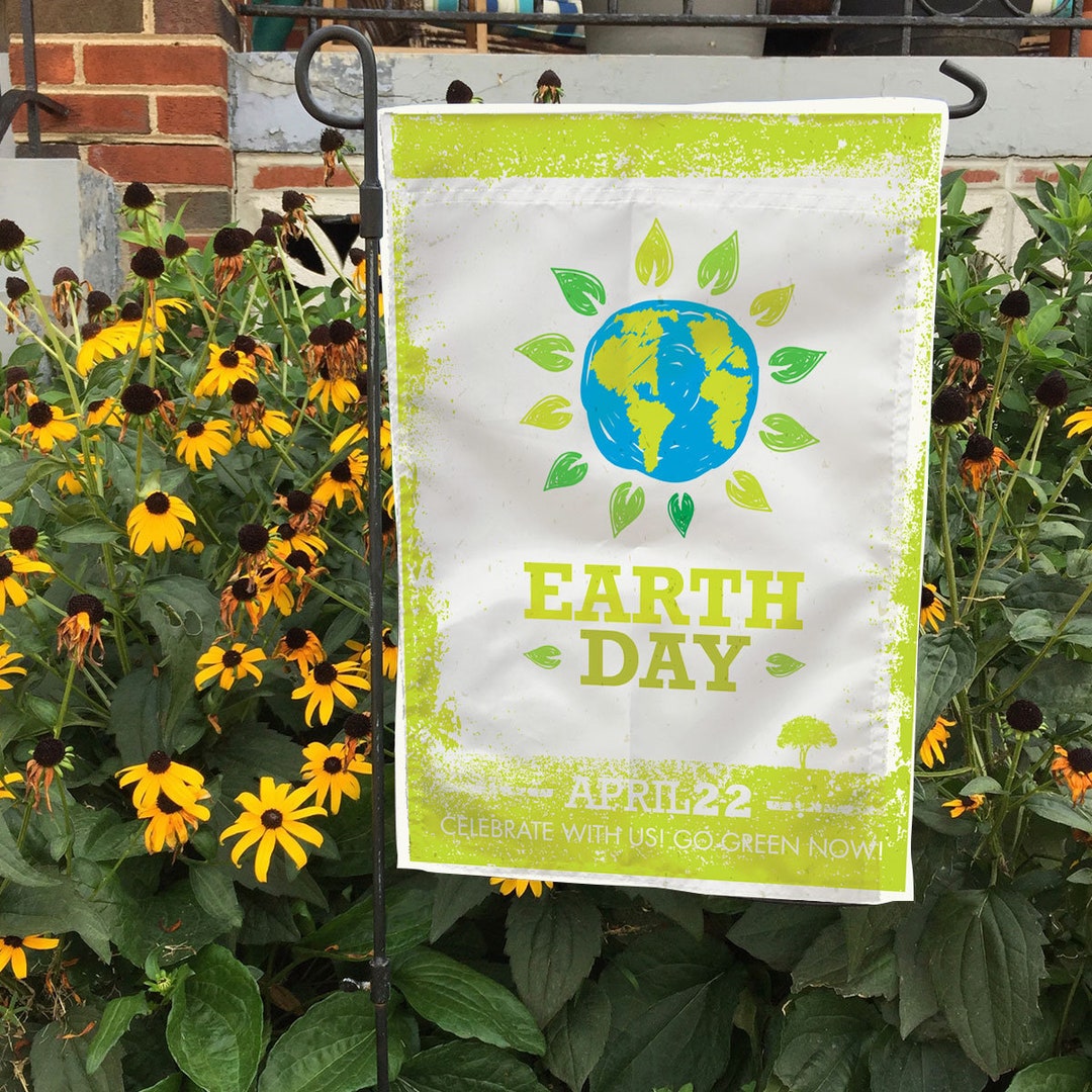 Earth Day Flag, Make Earth Day Every Day Garden Flag, Global Warming ...