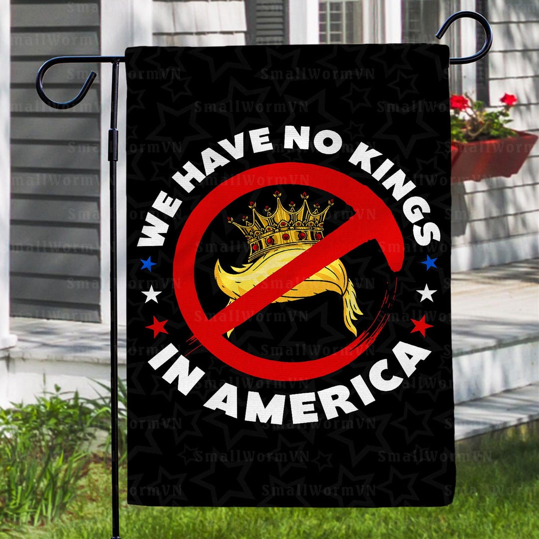 No Kings in America Flag, Democrat Garden Sign, Democrat Leftist Yard ...