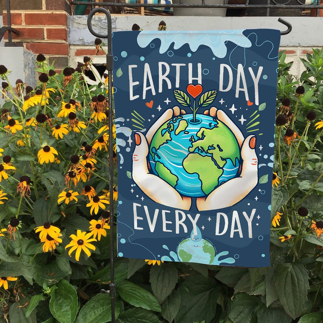 Earth Day Everyday Flag, Protect Our Planet Environmentalist Garden ...