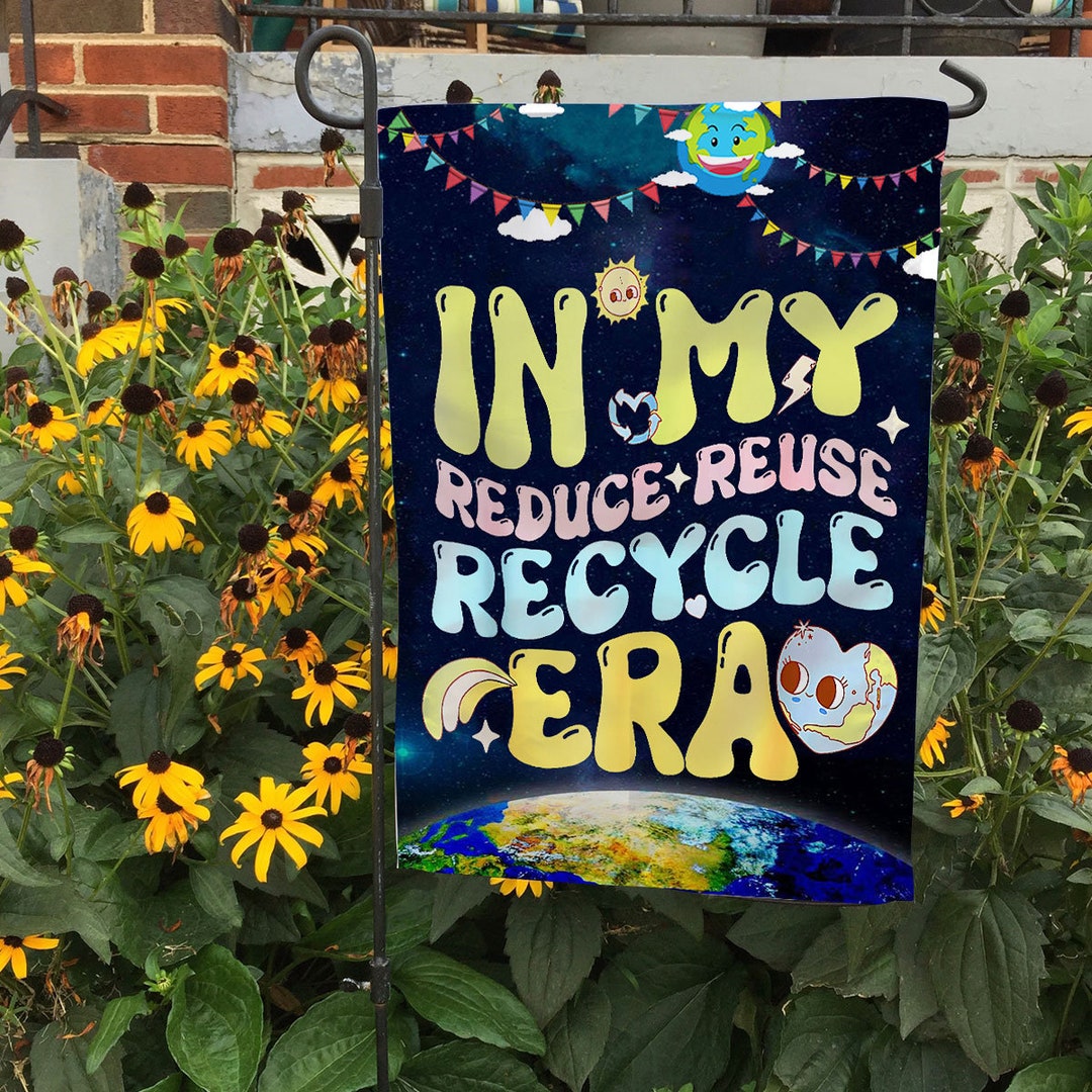In My Reduce Reuse Recycle Era Flag, Earth Day Environment Groovy ...