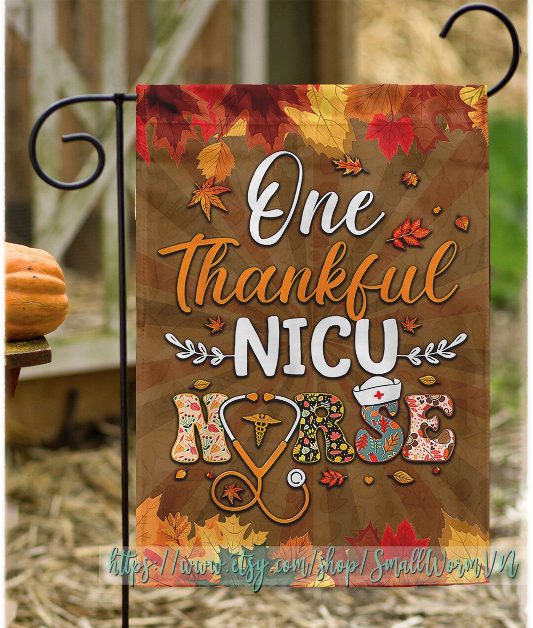 One Thankful Nicu Nurse Flag, Thanksgiving Garden, Rustic Thanksgiving ...