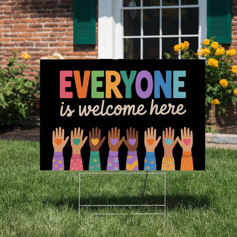 Everyone is Welcome Here Yard Sign, Unity Hands and Rainbow Banner ...