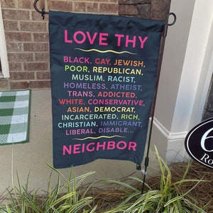 Love Thy Neighbor Flag, Be Kind to Others Flag, Science is Real, Love ...
