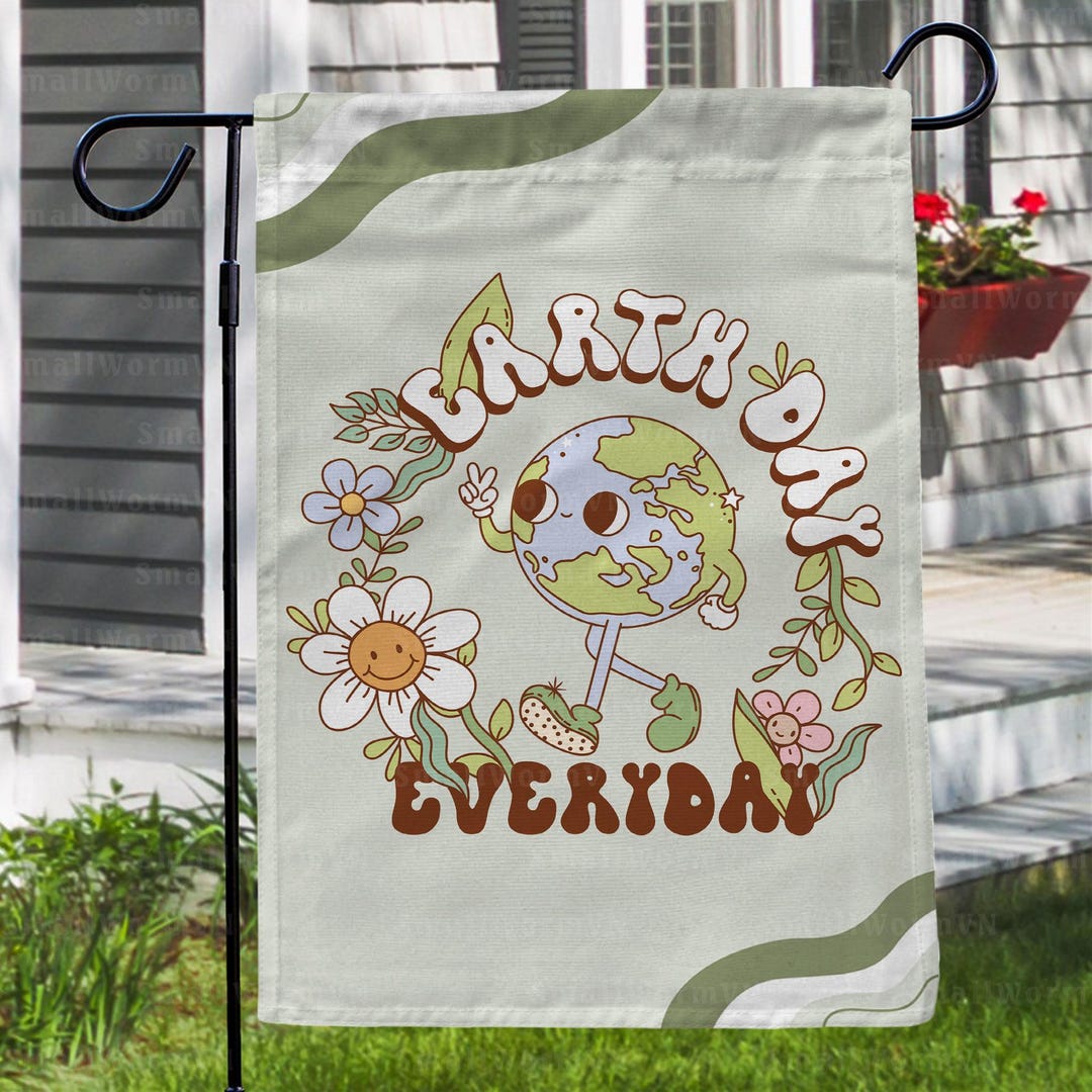Earth Day Everyday Flag, Save Our Planet Flag, Earth Advocate Yard Art ...
