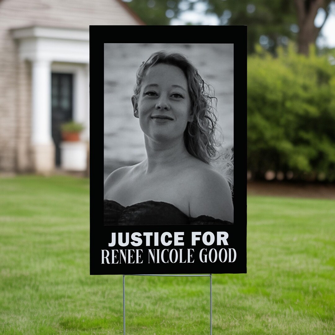 Justice for Renee Nicole Good Yard Sign, Minneapolis MN Memorial Lawn ...