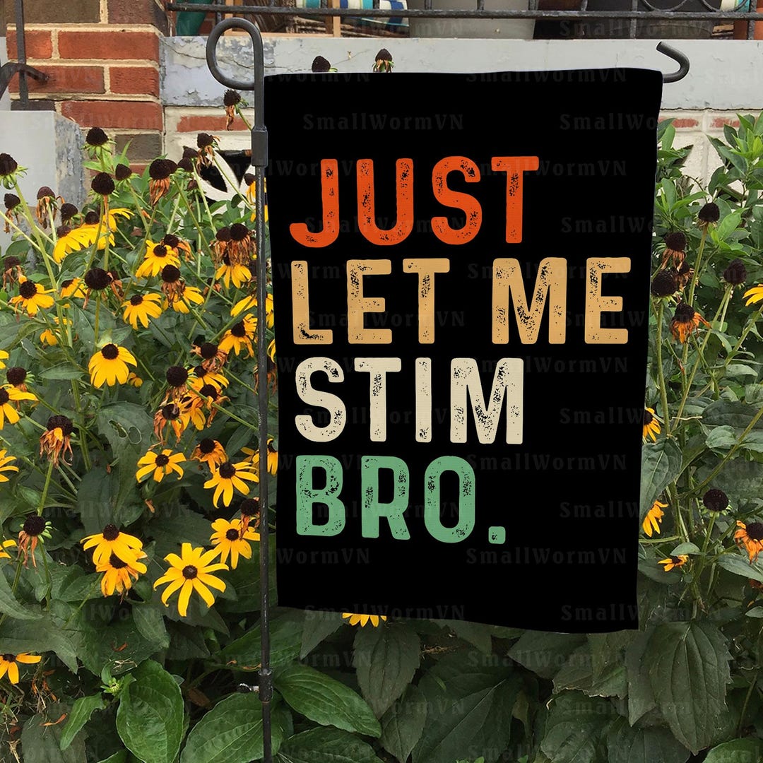 Just Let Me Stim Bro Flag, Puzzle Ribbon Flag, Autism Infinity Sign ...