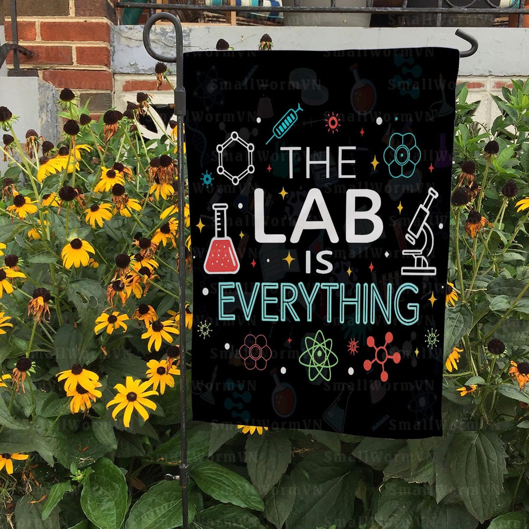 The Lab is Everything Science Lab Week Flag, Medical Lab Science Gift ...