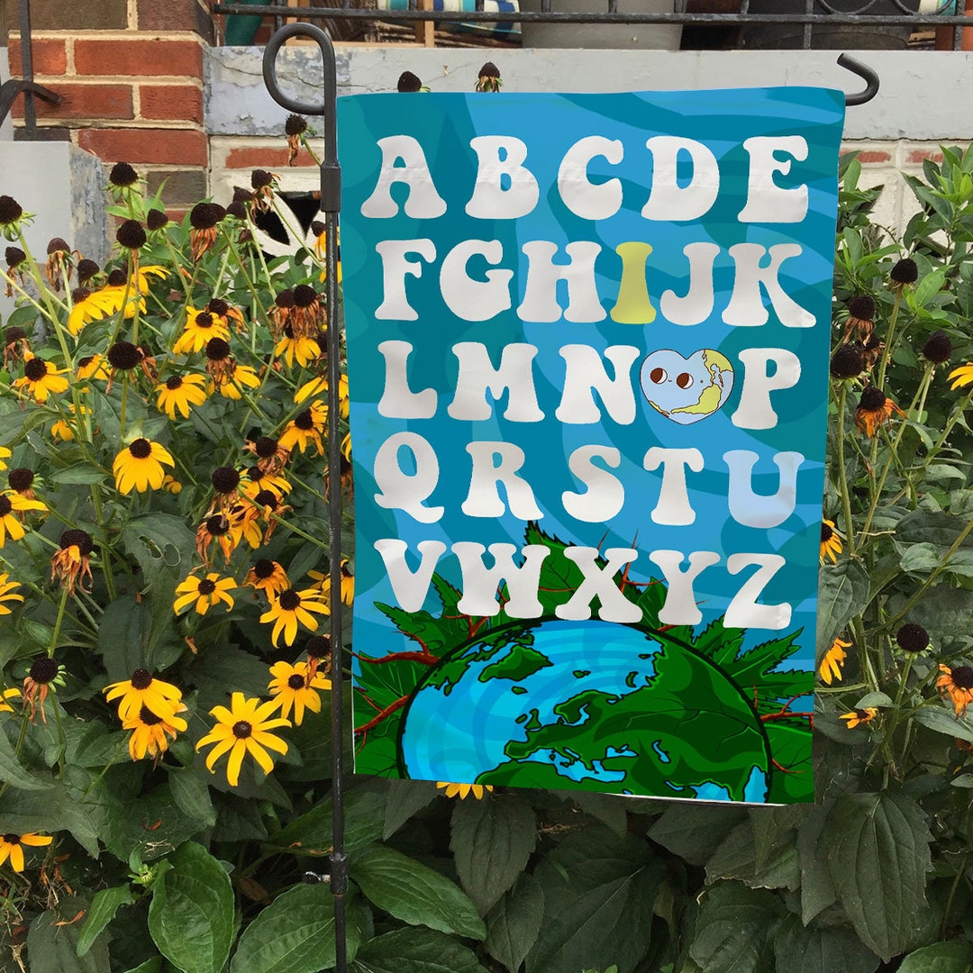 Alphabet Flag, Earth Day is Every Day Garden Flag, Abcs Save Planet ...