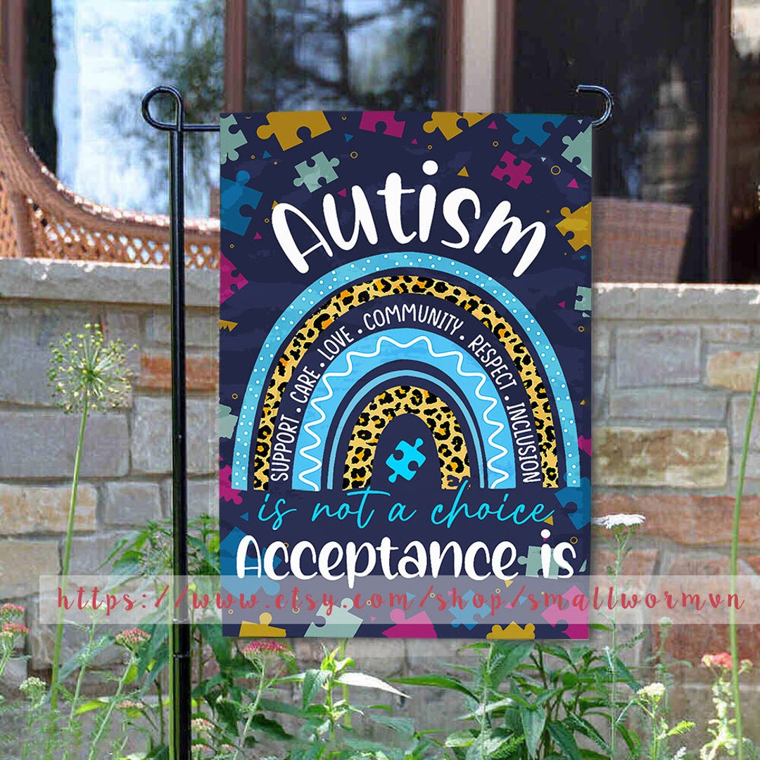 Autism Awareness Flag, Autism Awareness Not a Choice Acceptance Is ...