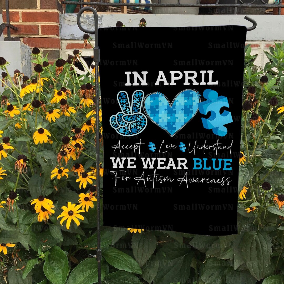 In April We Wear Blue Autism Awareness Flag, Autism Colorful Lawn Sign ...