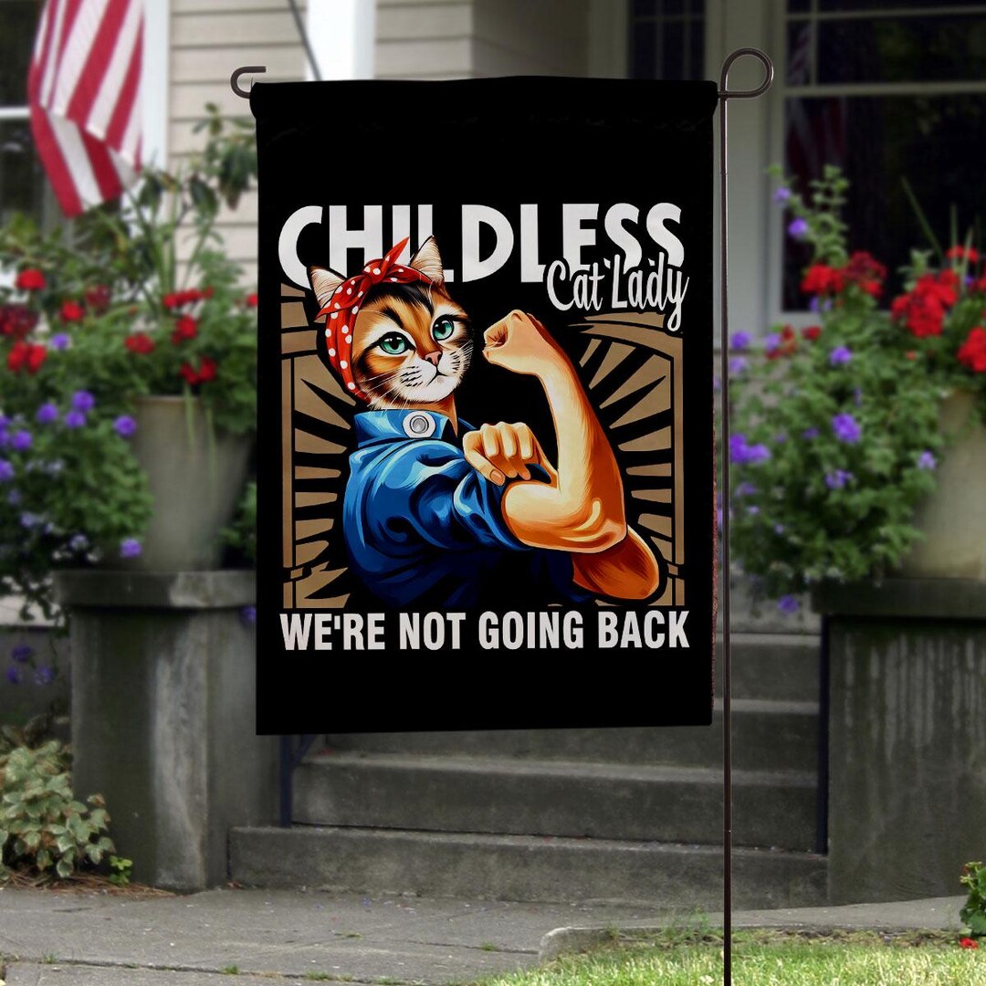Cat Ladies Childless Dog Lady We're Not Going Back Flag, Cat Lady Flag ...