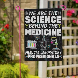 We Are Science Behind the Medicine Happy Lab Week Laboratory Flag, Lab ...