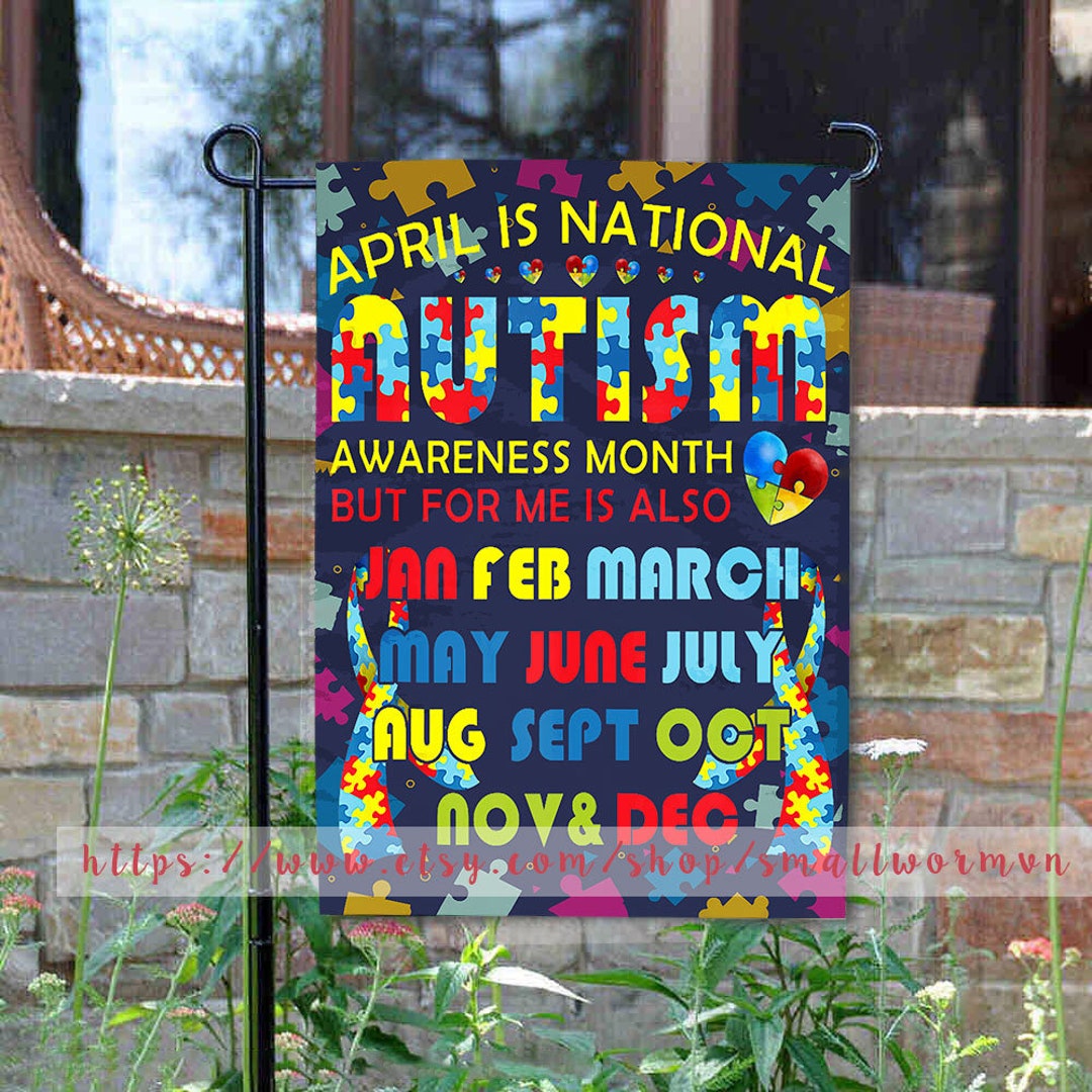 April is National Autism Awareness Month Garden Flag, Autism Awareness ...