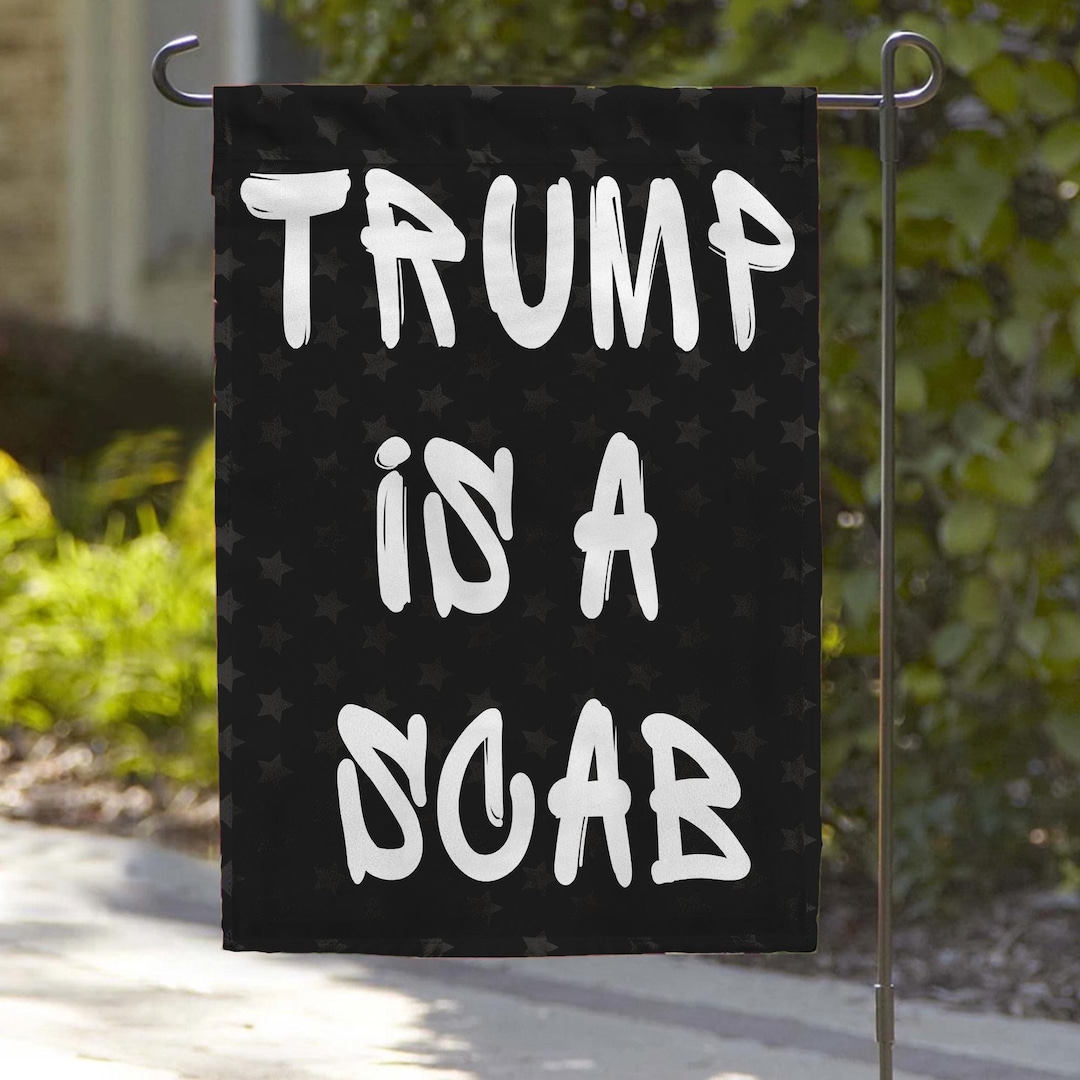 Donald Trump is A Scab Vote Harris Flag, Presidential Election 2024 ...