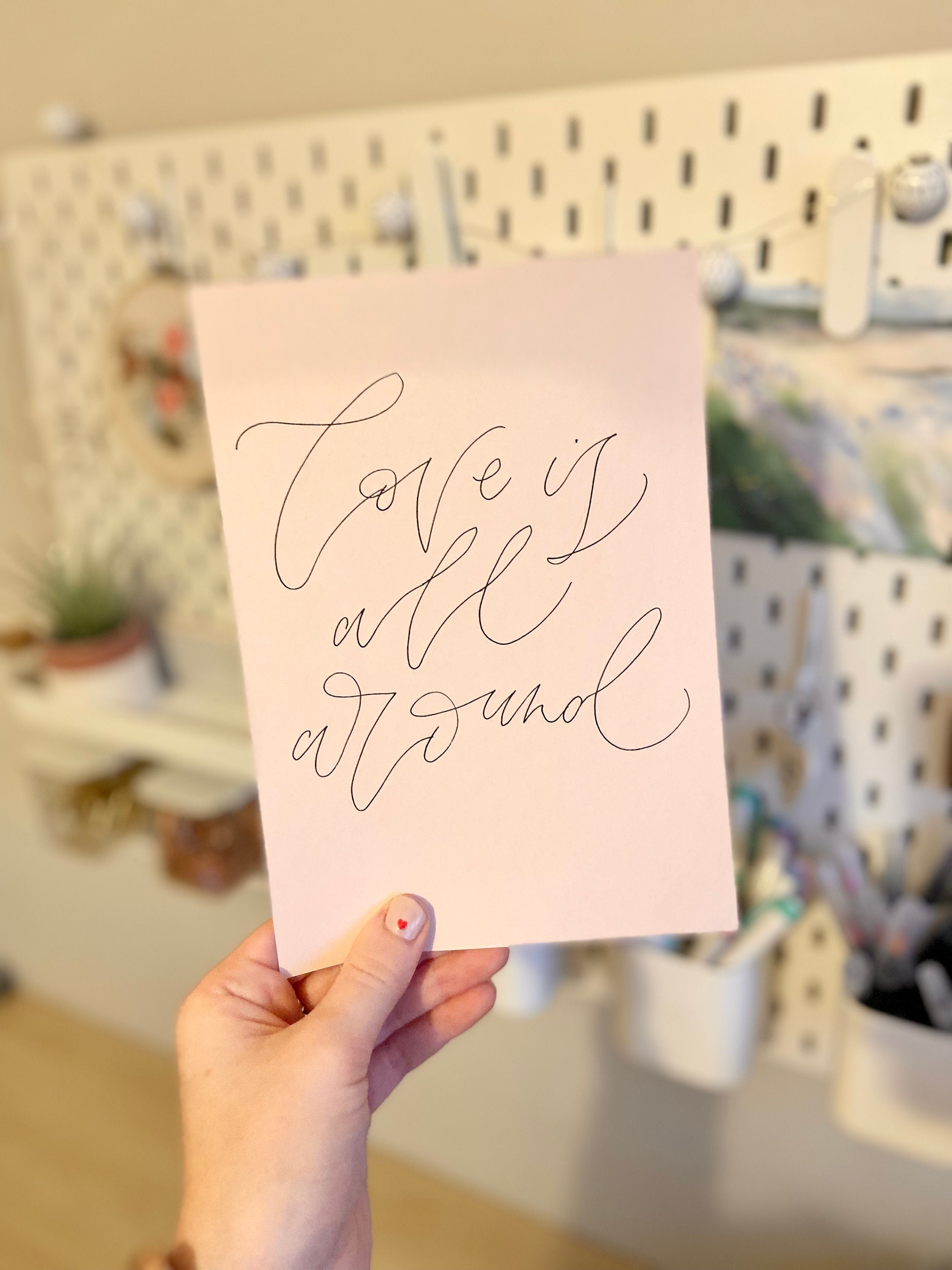Love is All Around Calligraphy Print, Anniversary Gift, Love Gift ...