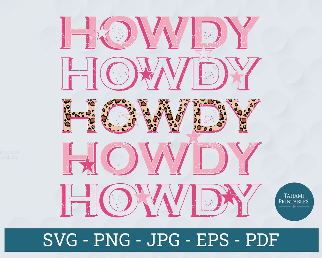 Howdy Svg, Howdy Sign, Howdy Png, Howdy Sticker, Howdy Prints, Howdy ...