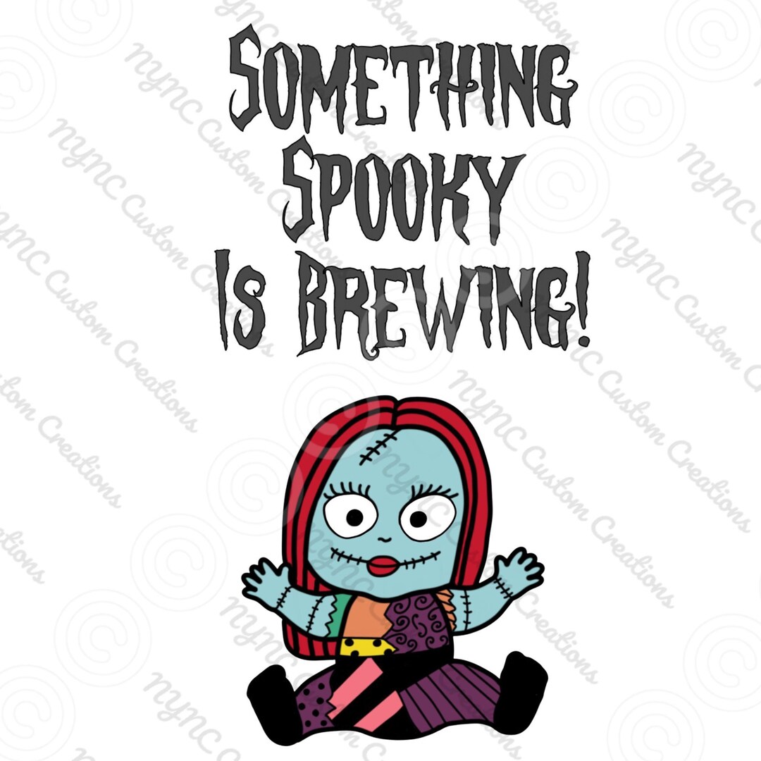 Something Spooky is Brewing Sally - Etsy
