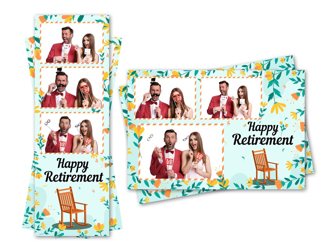 Photo Booth Template Happy Retirement Chair Both 2x6 Strip and 4x6 ...
