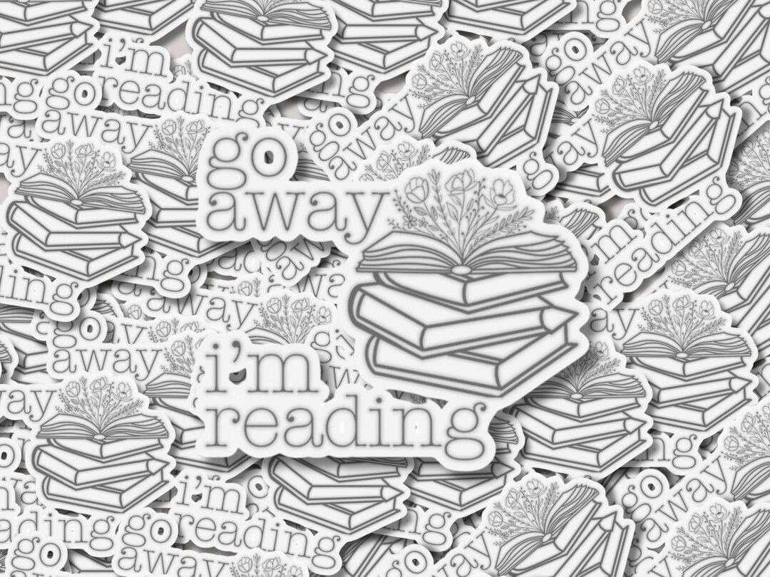 Go Away, I'm Reading Sticker, Reading Sticker, Bookworm Sticker, Laptop ...