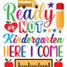 Bundle: Ready or Not Pre-k, K, 1st, Here I Come Png, Back to School ...