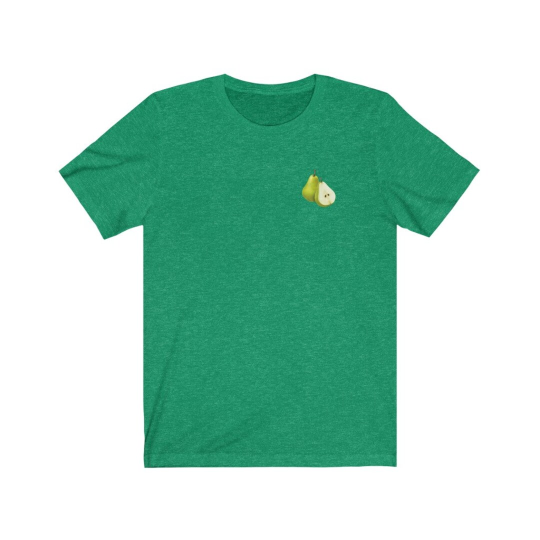 Pear | Fruits | Pear the Fruit | Green Shirt | Unisex - Men and Women's ...