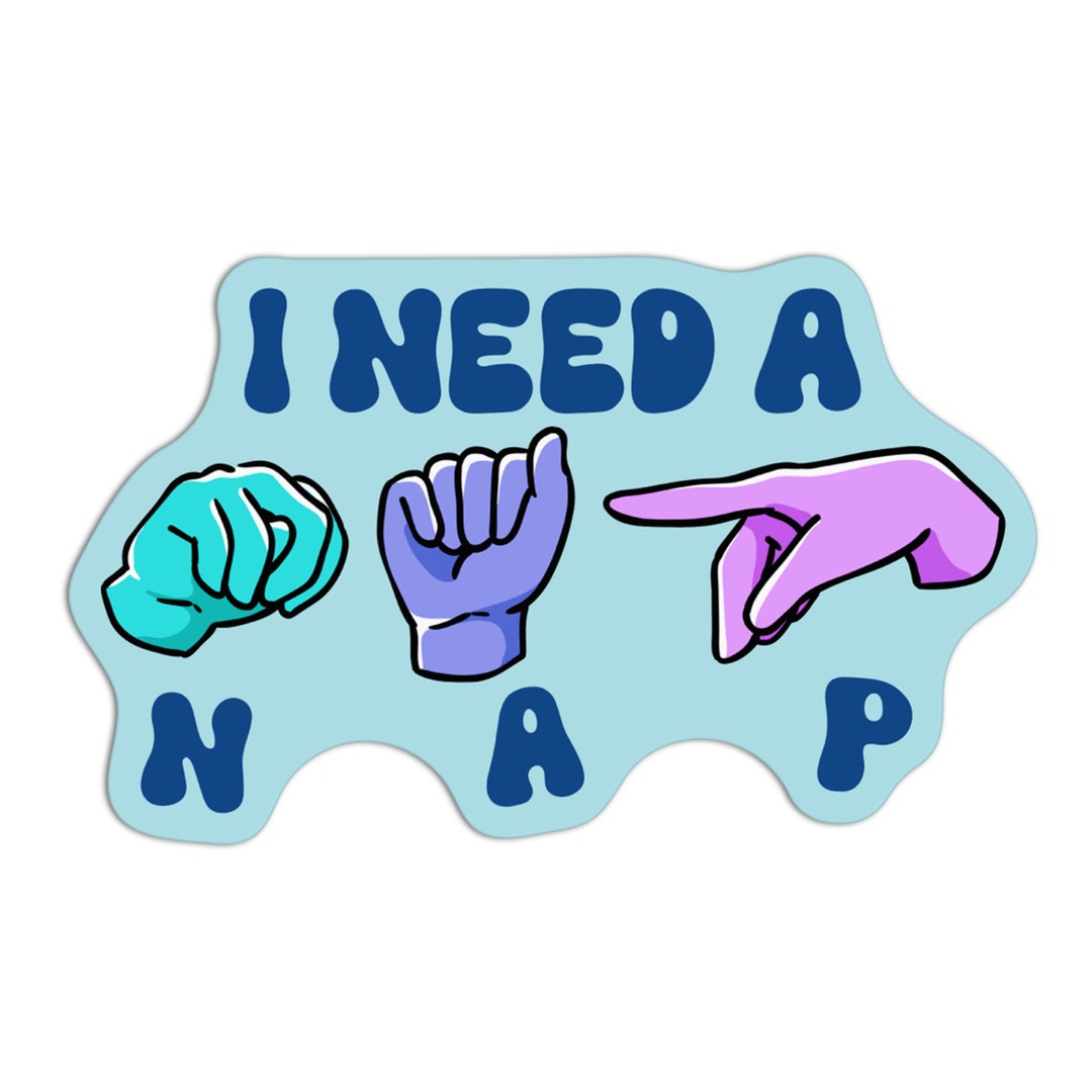I Need a Nap ASL American Sign Language Raised Spot UV - Etsy