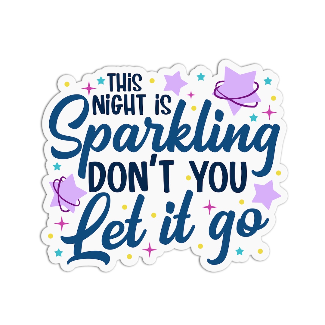 This Night is Sparkling Don't You Let It Go Taylor Swift Song Lyrics UV ...