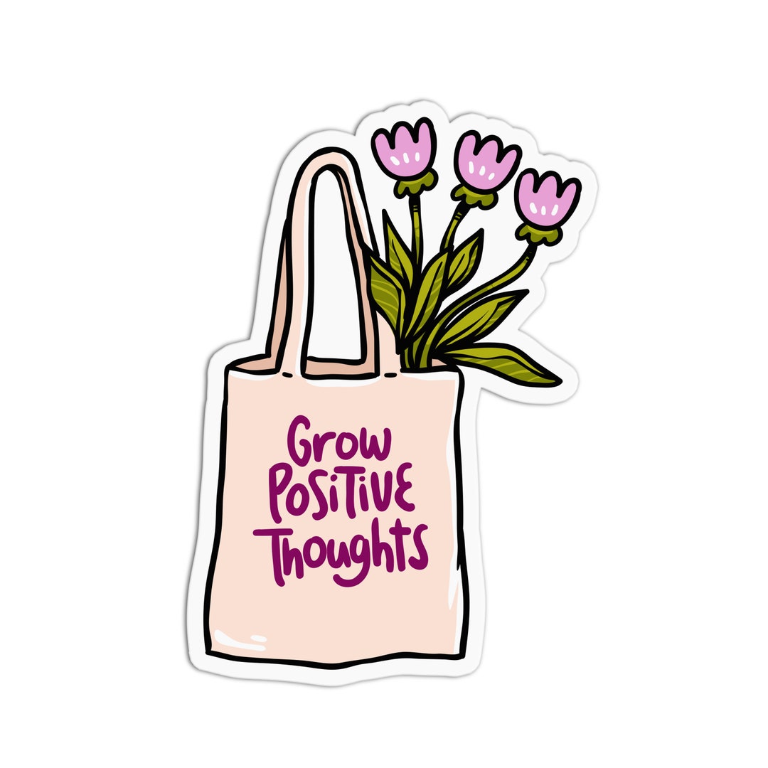 Grow Positive Thoughts Quotes Uv Textured Vinyl Waterproof Stickers - Etsy