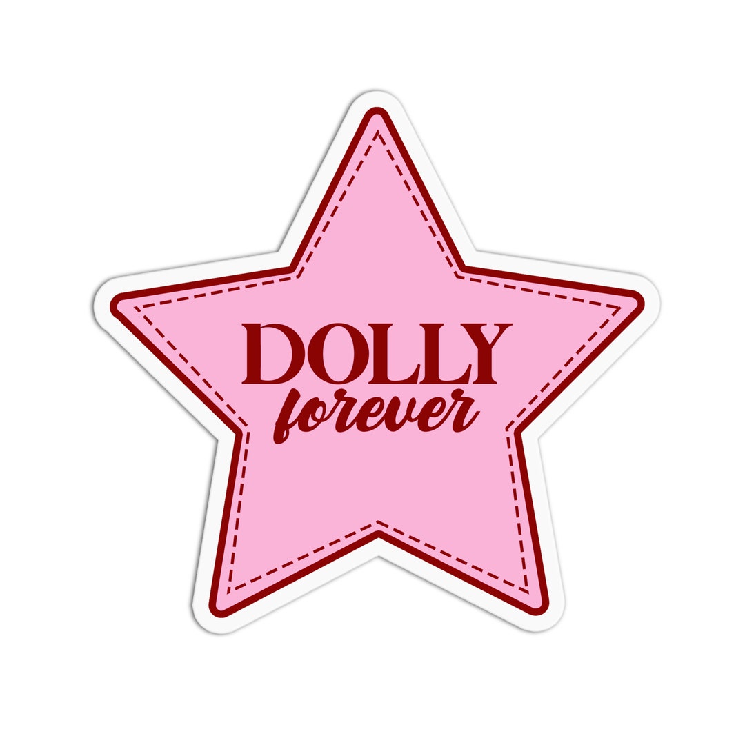 Dolly Forever Dolly Parton Stickers Raised Spot Uv Textured Vinyl ...