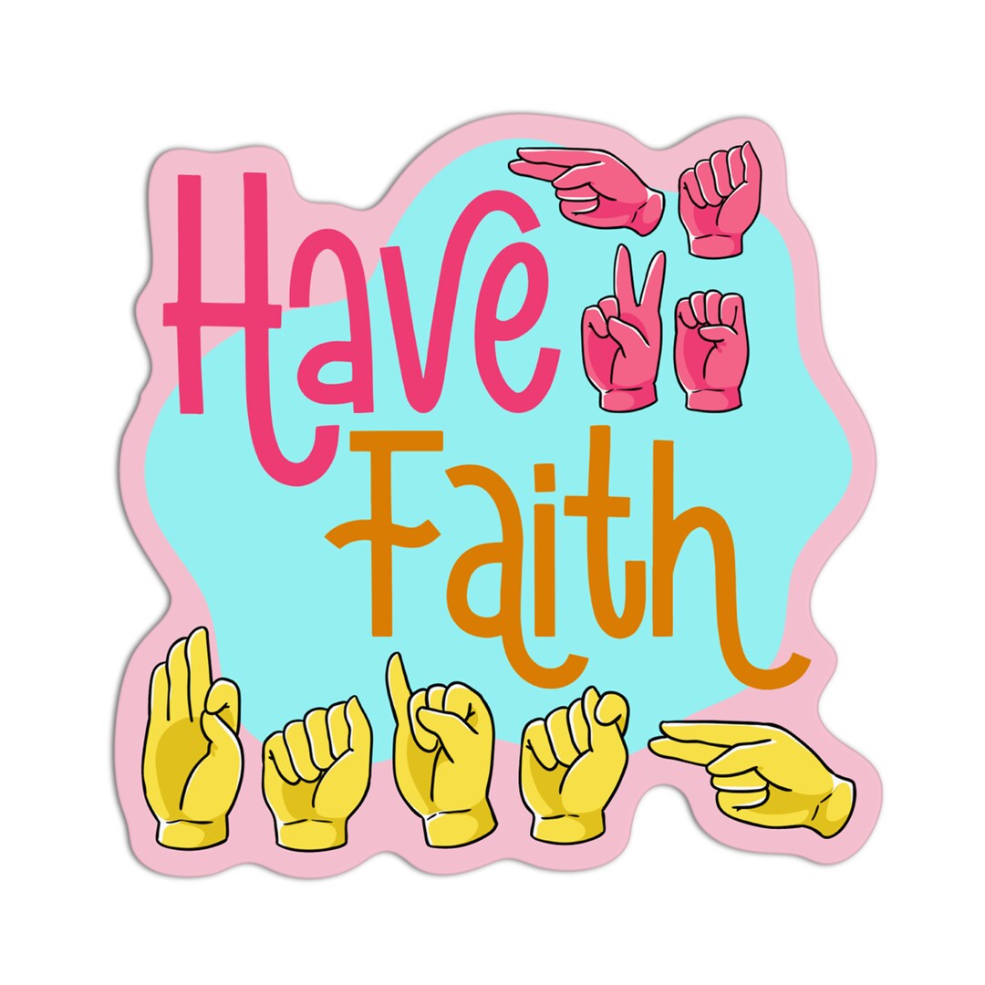 Have Faith ASL American Sign Language Raised Spot UV Textured - Etsy